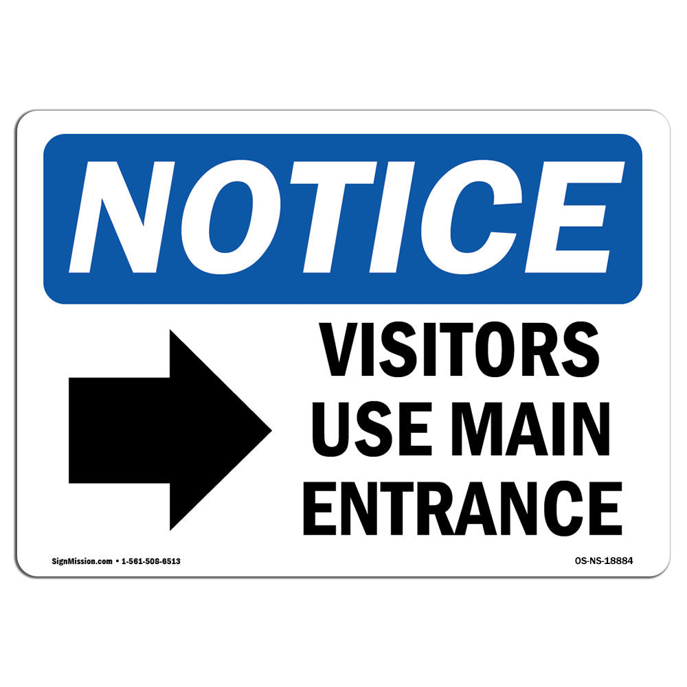 SignMission OSHA Notice - Visitors Use Main Entrance [Right Sign With ...